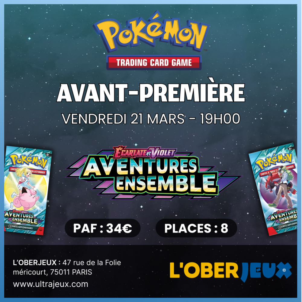 Pokémon Avant Première Pokémon EV09 : Aventures Ensemble - 21 Mars 20