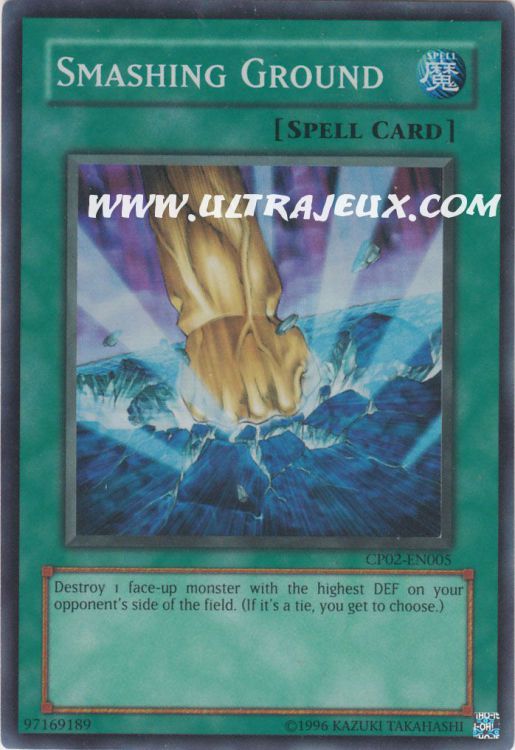 Smashing Ground (CP02-EN005) - Carte Yu-Gi-Oh! Champion Pack: Game Two